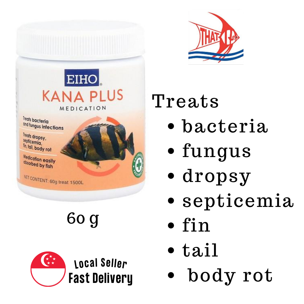 Eiho Kana Plus Treats Dropsy, Infections Caused by Bacteria and Fungus ...