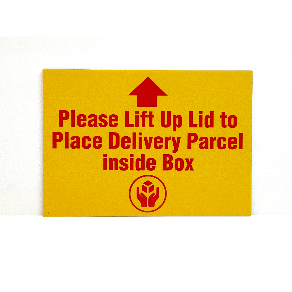 PLEASE LIFT UP LID TO PLACE DELIVERY PARCEL INSIDE BOX SIGN/SIGNAGE ...