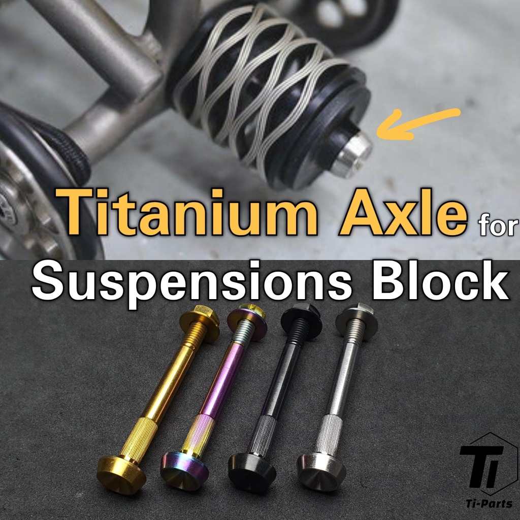 Titanium Brompton Suspension Block Axle | H&H P-Line C-Line T-Line A ...