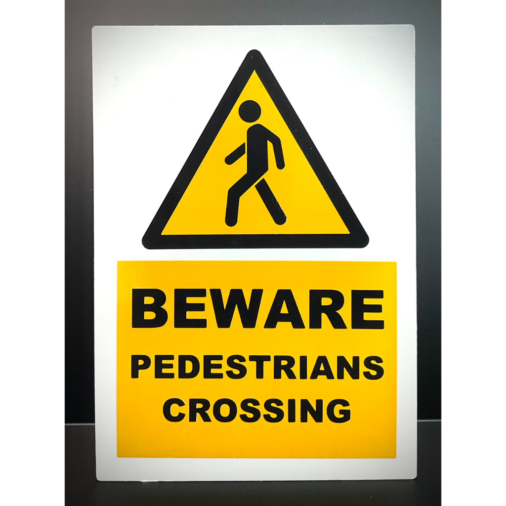 BEWARE PEDESTRIANS CROSSING SIGN/SIGNAGE | 210mm x 297mm | TRAFFIC SIGN ...