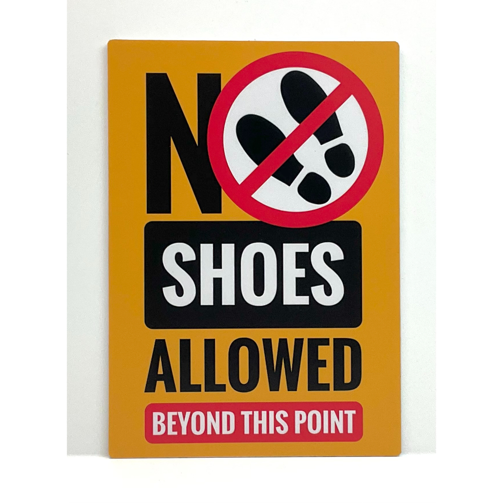 NO SHOES ALLOWED BEYOND THIS POINT SIGN/SIGNAGE | 148mm x 210mm ...