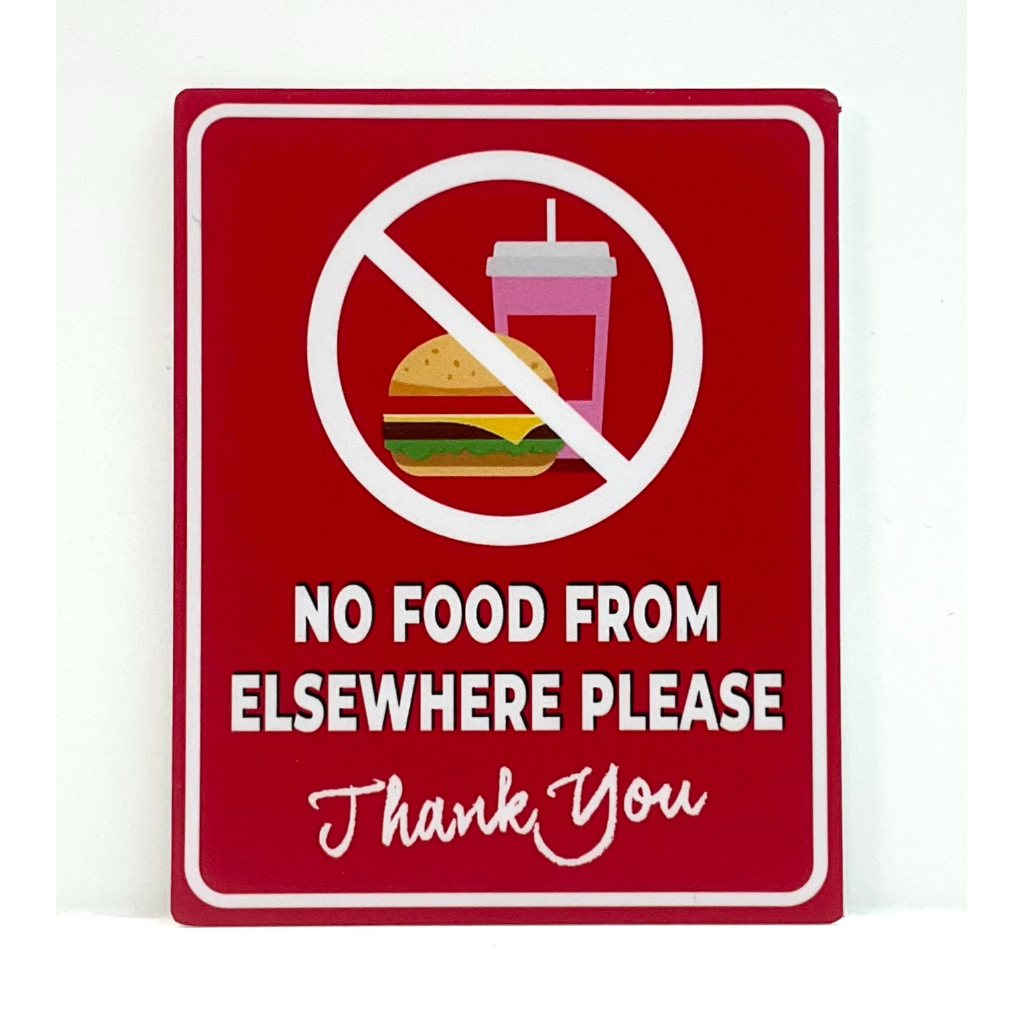 NO FOOD FROM ELSEWHERE PLEASE THANK YOU SIGNAGE - ( 80mm x 100mm ...