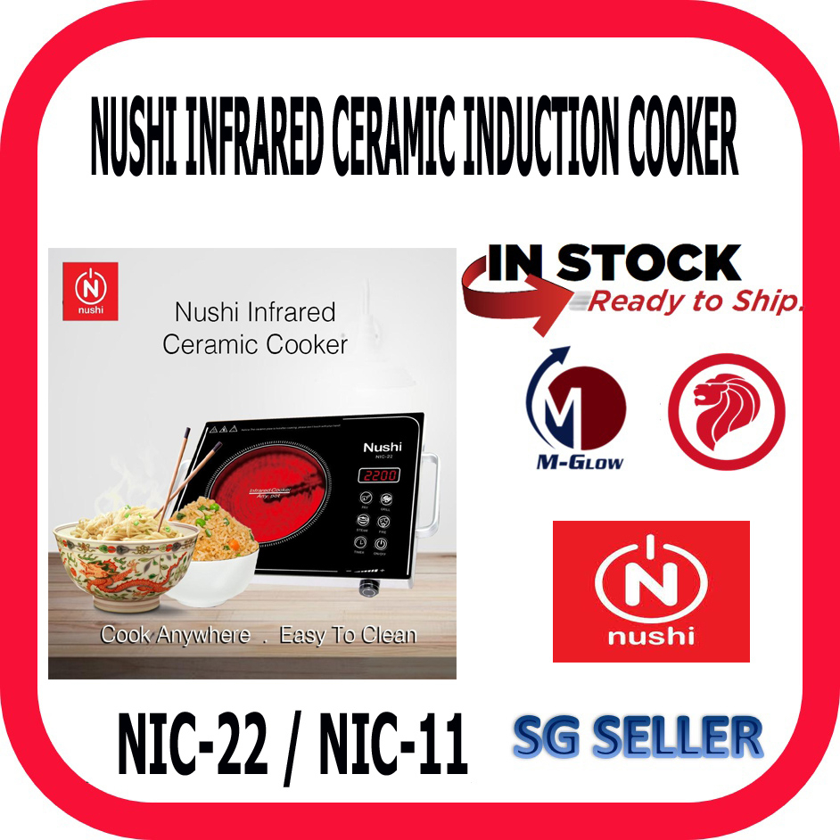 (SG Seller) - NUSHI INFRARED CERAMIC INDUCTION COOKER NIC-22 / NIC-11 ...