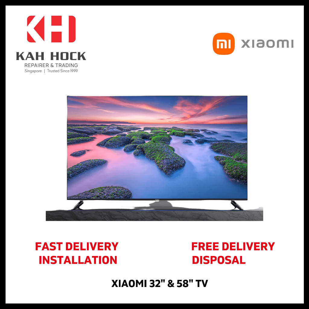 Xiaomi TV 32/43/55/65 Inch FHD/4K UHD/ GOOGLE TV(LOCAL SET) + 3Year ...