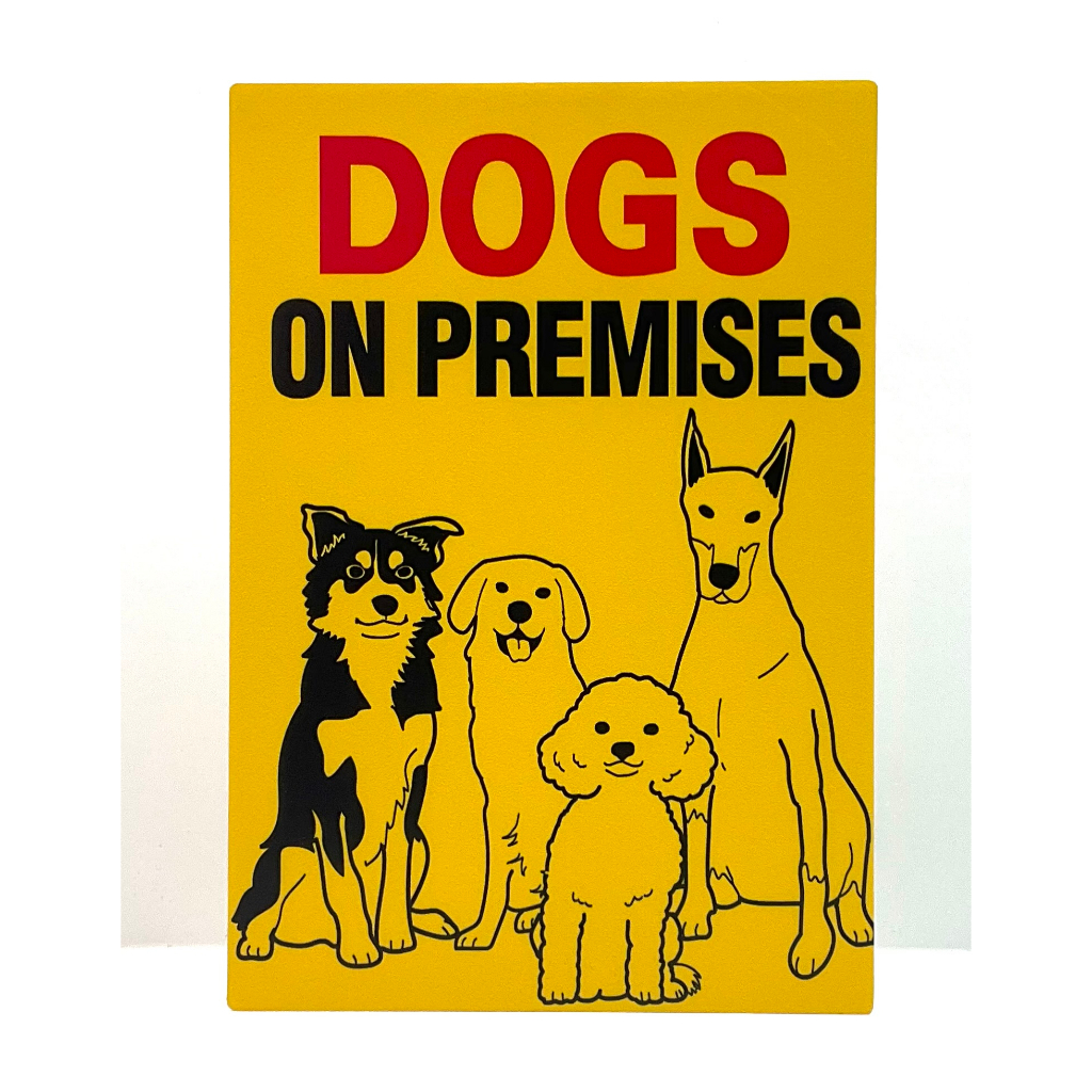 DOGS ON PREMISES SIGNAGE ( 148mm x 210mm ) | Shopee Singapore