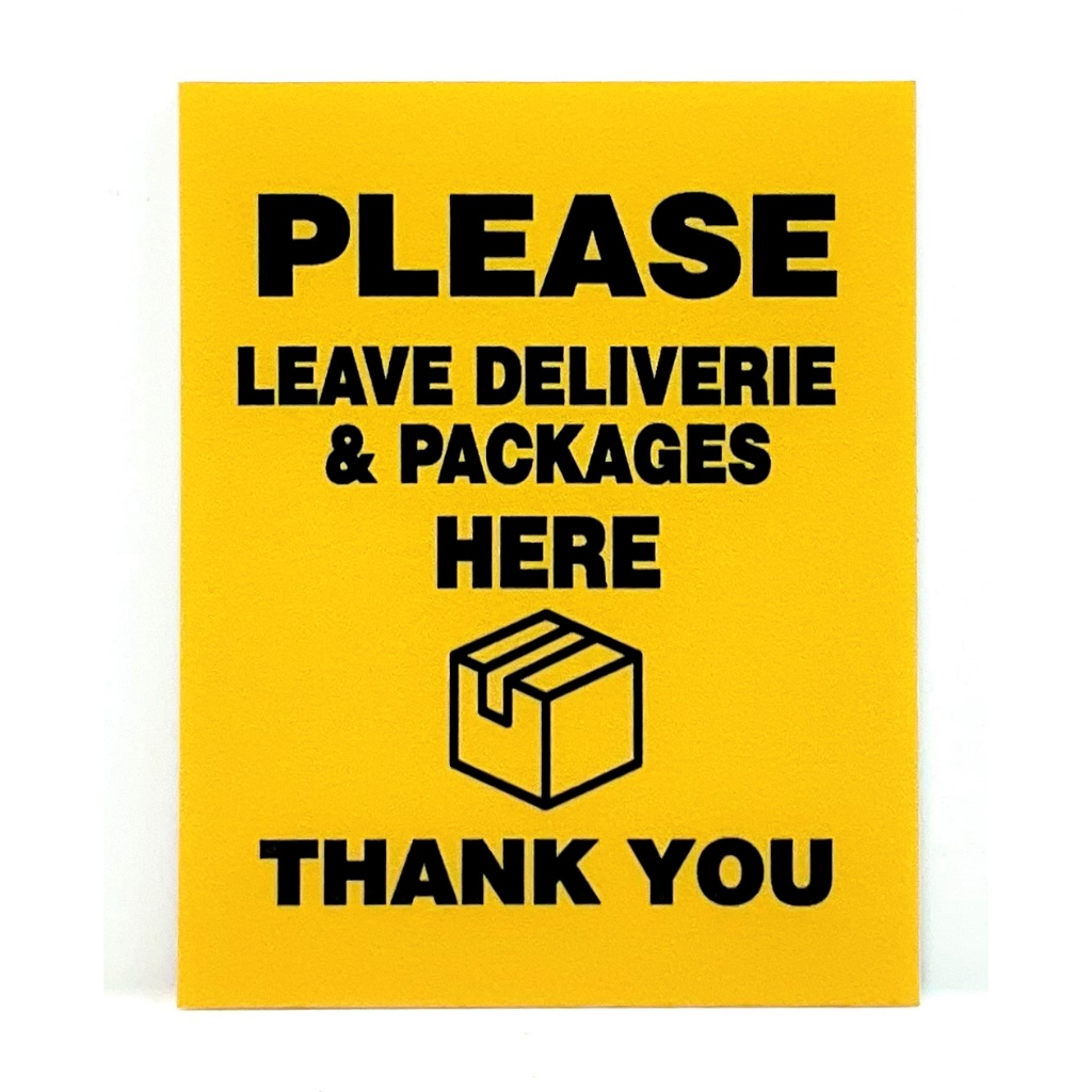 PLEASE LEAVE YOUR DELIVERIES & PACKAGES HERE THANK YOU SIGNAGE | PARCEL ...