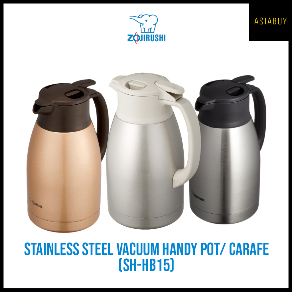 ZOJIRUSHI 1.5L Stainless Steel Vacuum Handy Pot / Carafe SH-HB15 | Shopee Singapore