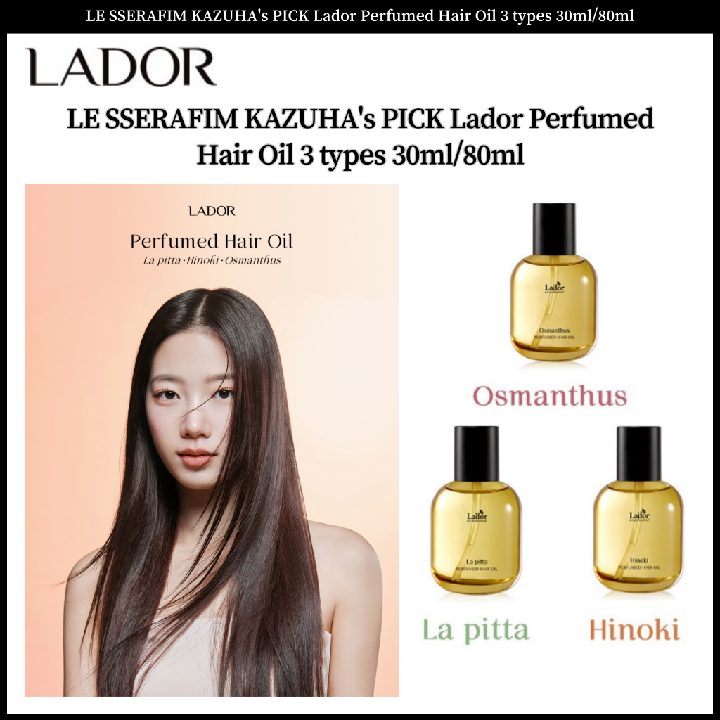 LE SSERAFIM KAZUHA's PICK Lador Perfumed Hair Oil 4 types 30ml/80ml | Shopee Singapore