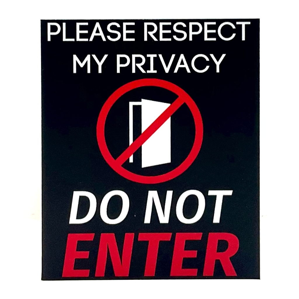 PLEASE RESPECT MY PRIVACY DO NOT ENTER SIGNAGE ( 80mm x 100mm ...
