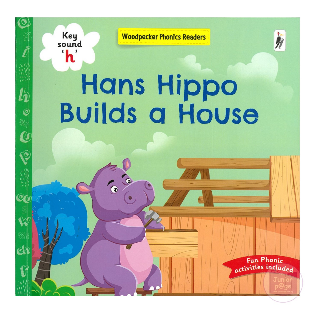Woodpecker Phonics Readers Hans Hippo Builds a House (Key sound 'h ...