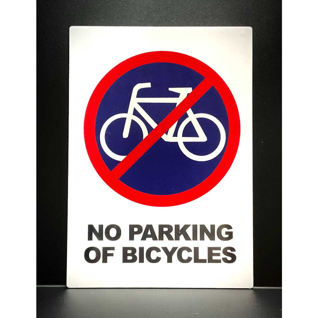NO PARKING OF BICYCLES SIGN/SIGNAGE | NOTICE SIGN, WARNING SIGN ...