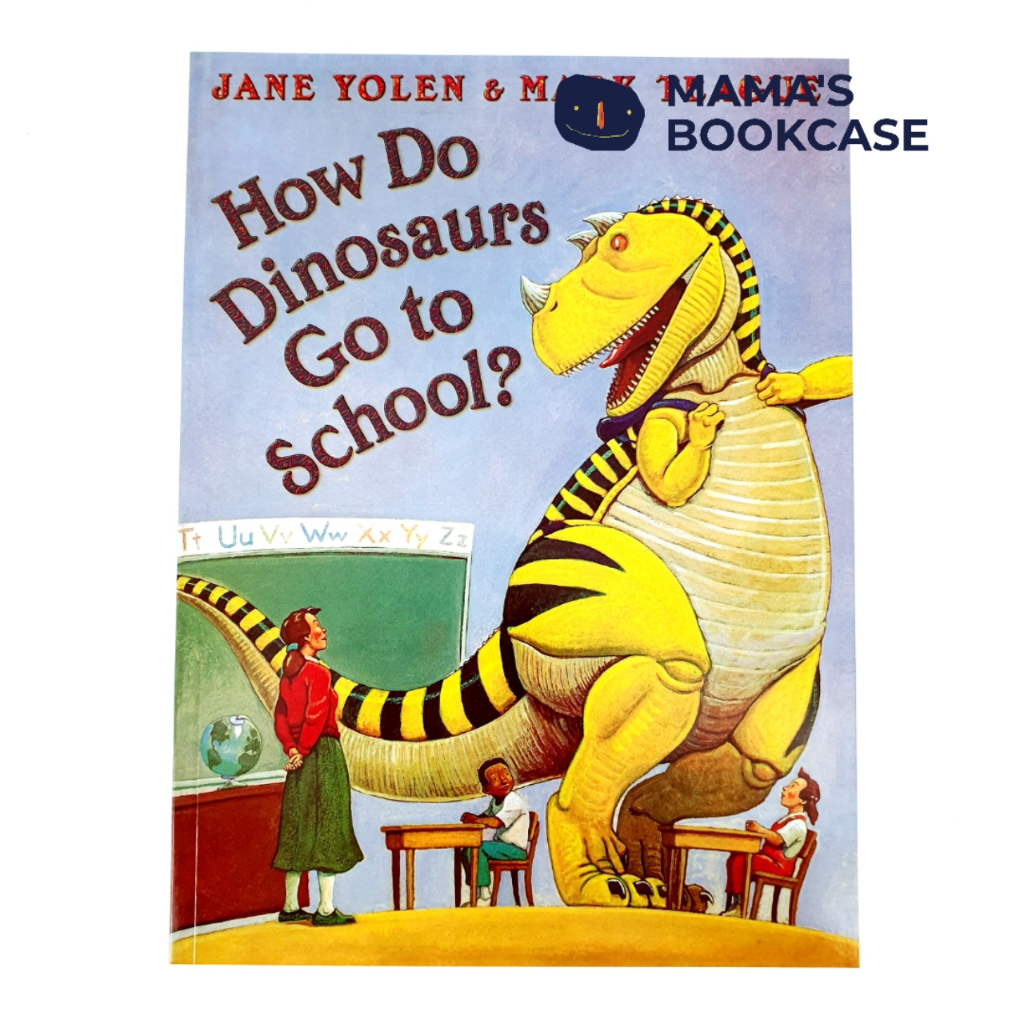 [SG Stock] How Do Dinosaurs Go To School? by Jane Yolen Children ...