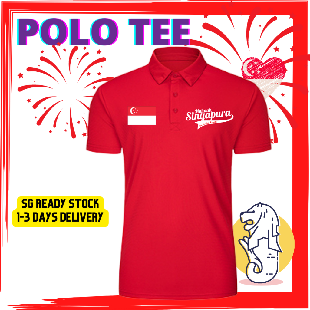 [SG NDP DRIFIT POLO TEE] SINGAPORE MAJULAH SINGAPURA LOVE NATIONAL DAY ...