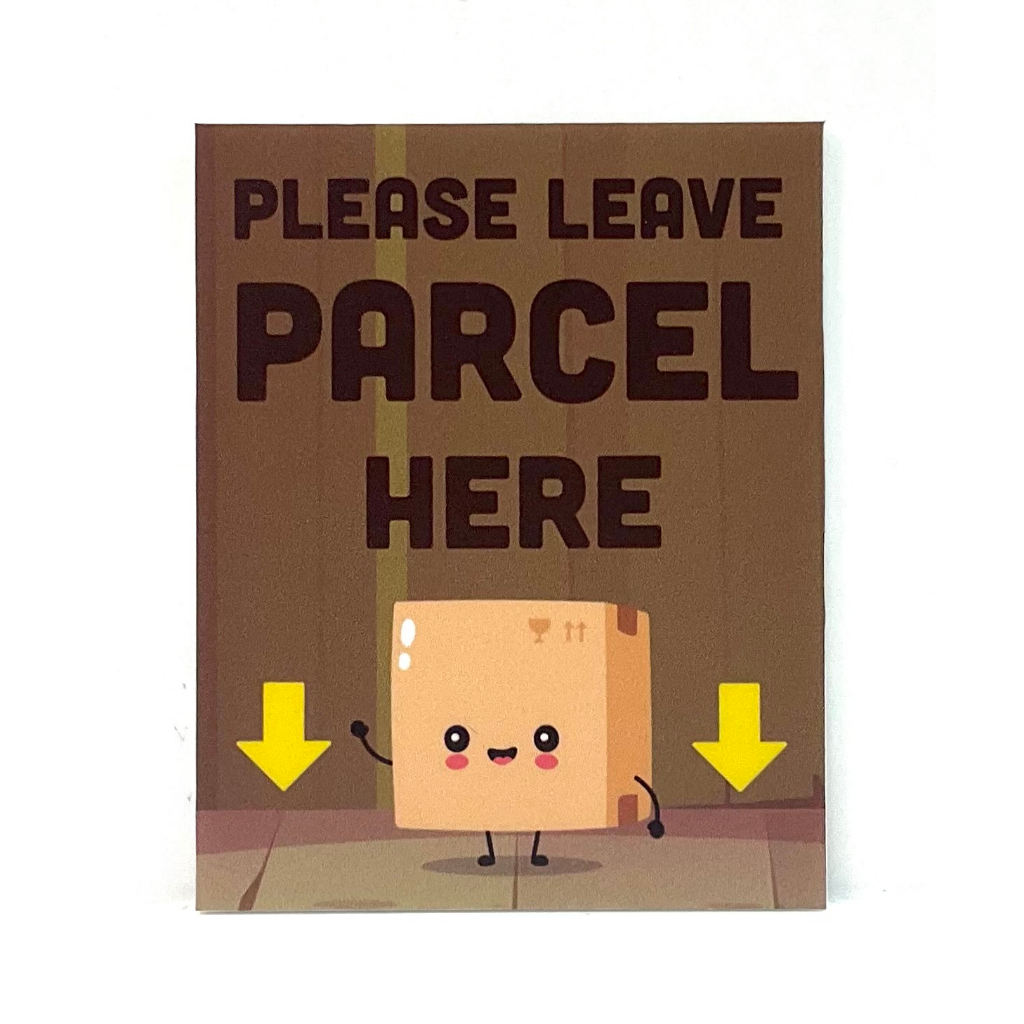 PLEASE LEAVE PARCEL HERE SIGN/SIGNAGE | DELIVERY SIGN, PARCEL SIGN ...