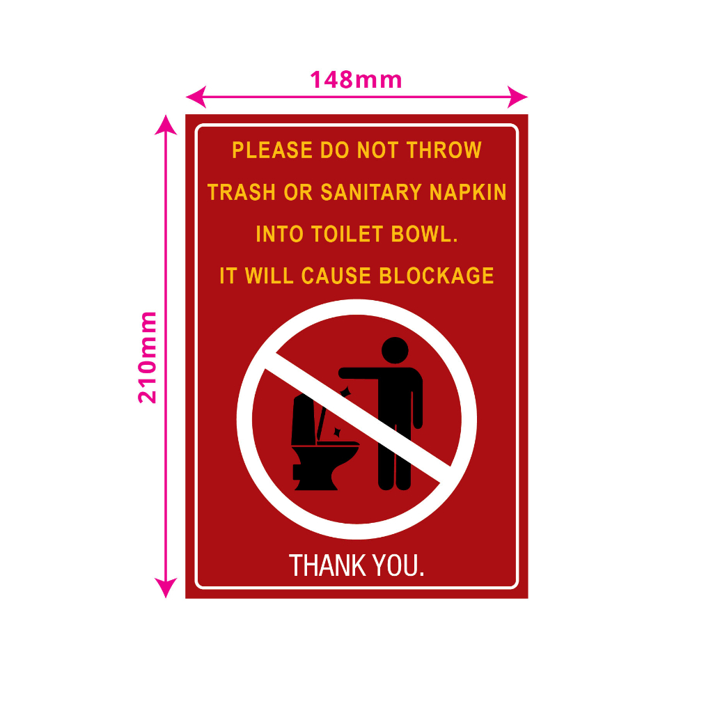 PLEASE DO NOT THROW TRASH OR SANITARY NAPKIN INTO TOILET BOWL SIGNAGE ...