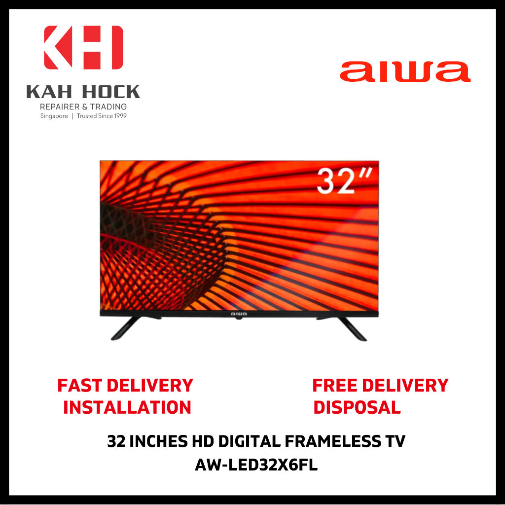 AIWA AW-LED32X6FL 32 INCHES HD DIGITAL FRAMELESS TV - 3 YEARS ...
