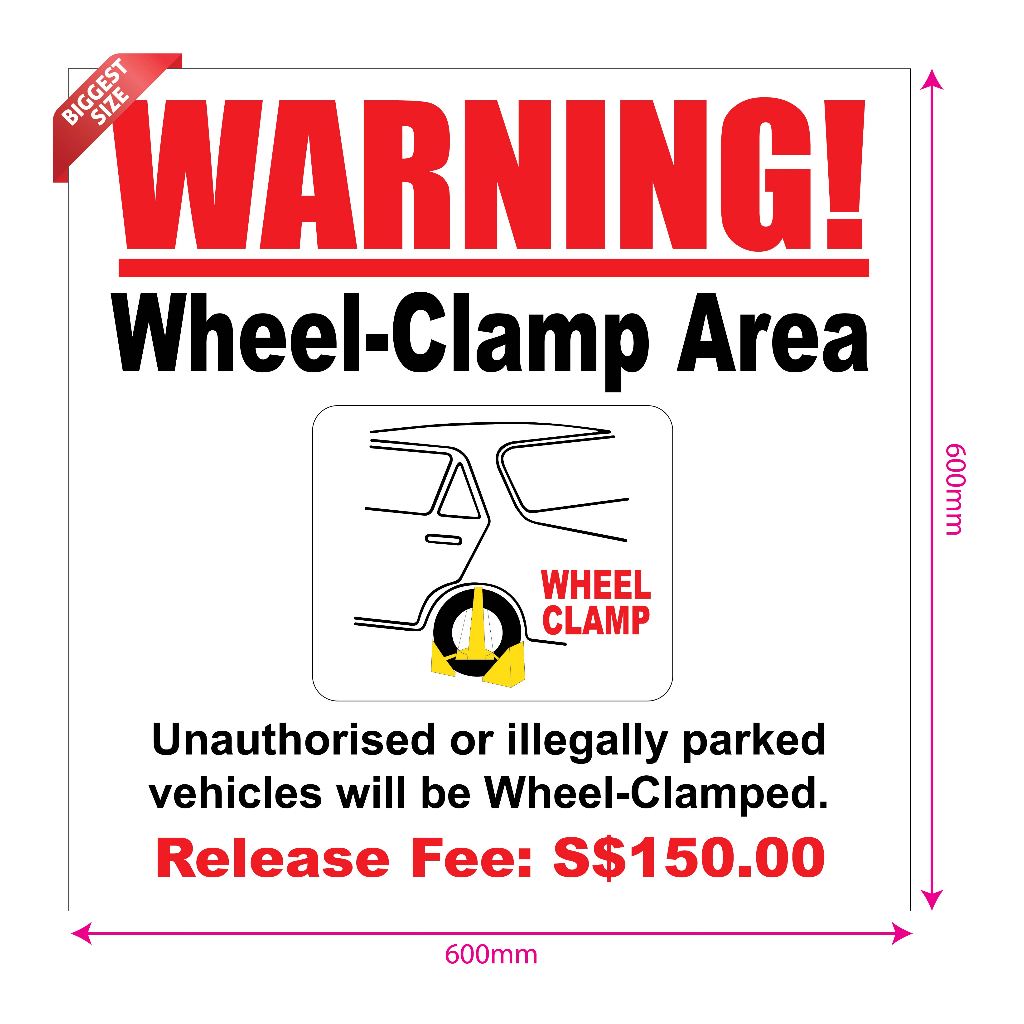 WARNING! Wheel-Clamp Area SIGNAGE ( 600mm x 600mm ) | Shopee Singapore