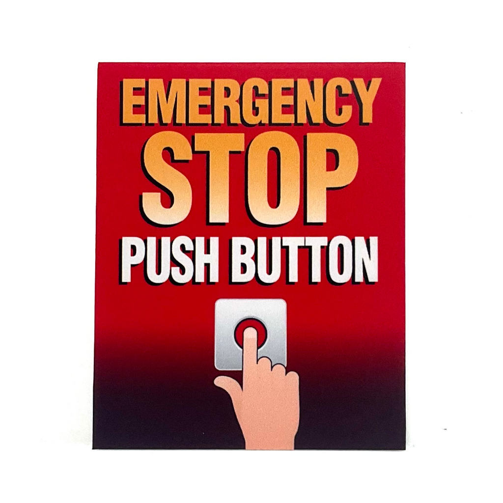 EMERGENCY STOP PUSH BUTTON SIGNAGE | Shopee Singapore