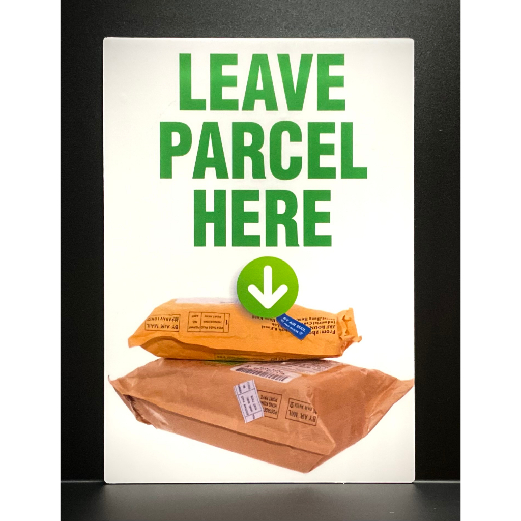 LEAVE PARCEL HERE SIGNAGE with ARROW ( 148mm x 210mm ) | Shopee Singapore