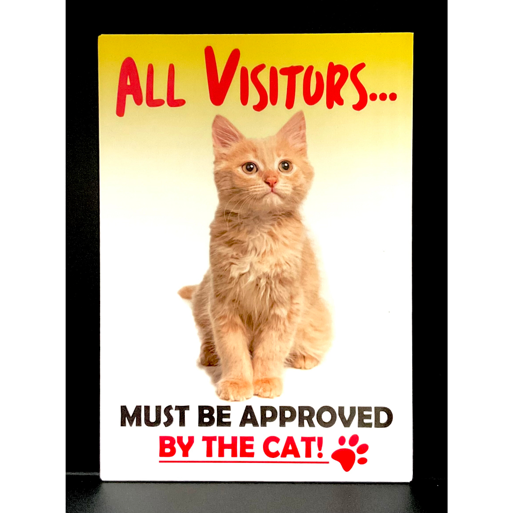 ALL VISITORS MUST BE APPROVED BY THE CAT SIGNAGE ( 148mm x 210mm ...
