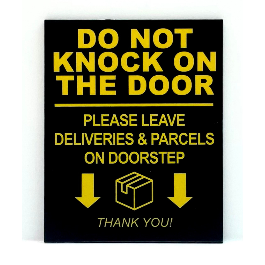 Do Not Knock On The Door Please Leave Deliveries & Parcels On Doorstep ...