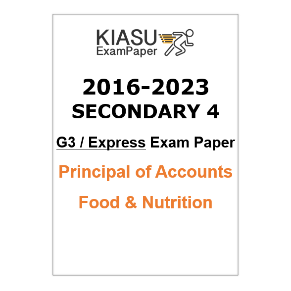2016- 2022 2023 2024 Secondary 4 Sec 4 O Level G3 Express Principles of ...