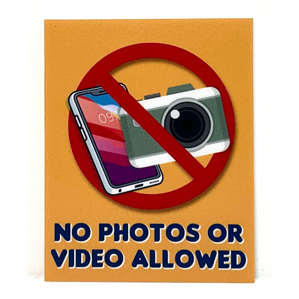 NO PHOTOS OR VIDEO ALLOWED SIGNAGE ( 80mm x 100mm ) | Shopee Singapore