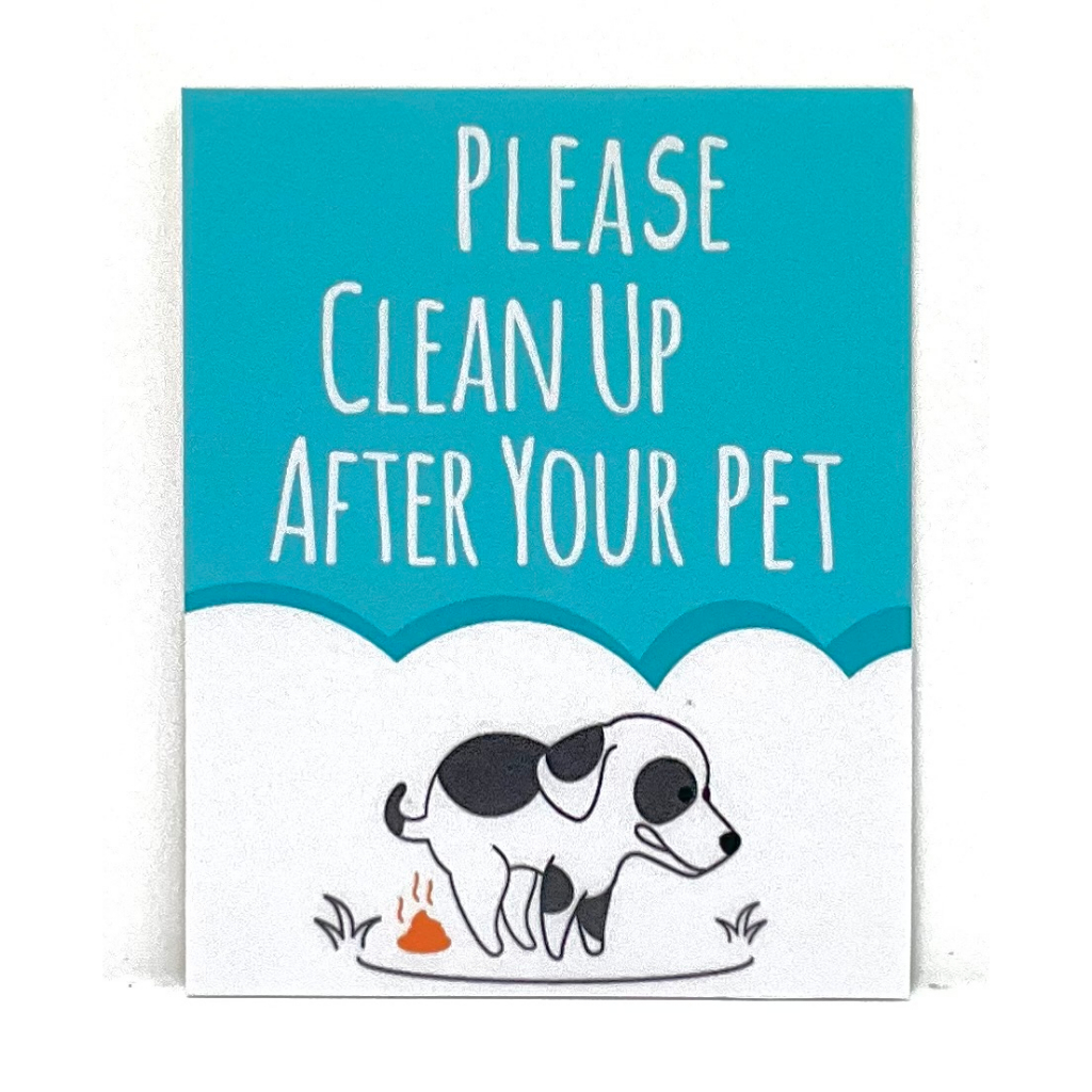 PLEASE CLEAN UP AFTER YOUR PET SIGNAGE ( 80mm x 100mm ) | Shopee Singapore
