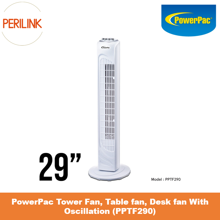PowerPac Tower Fan, Table fan, Desk fan With Oscillation (PPTF290 ...