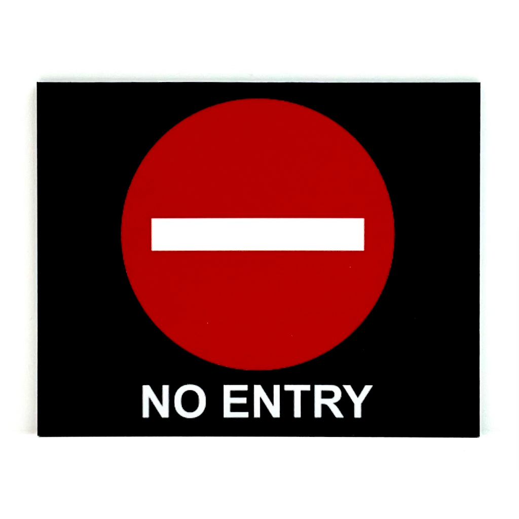 NO ENTRY SIGNAGE ( 150mm x 120mm ) | Shopee Singapore