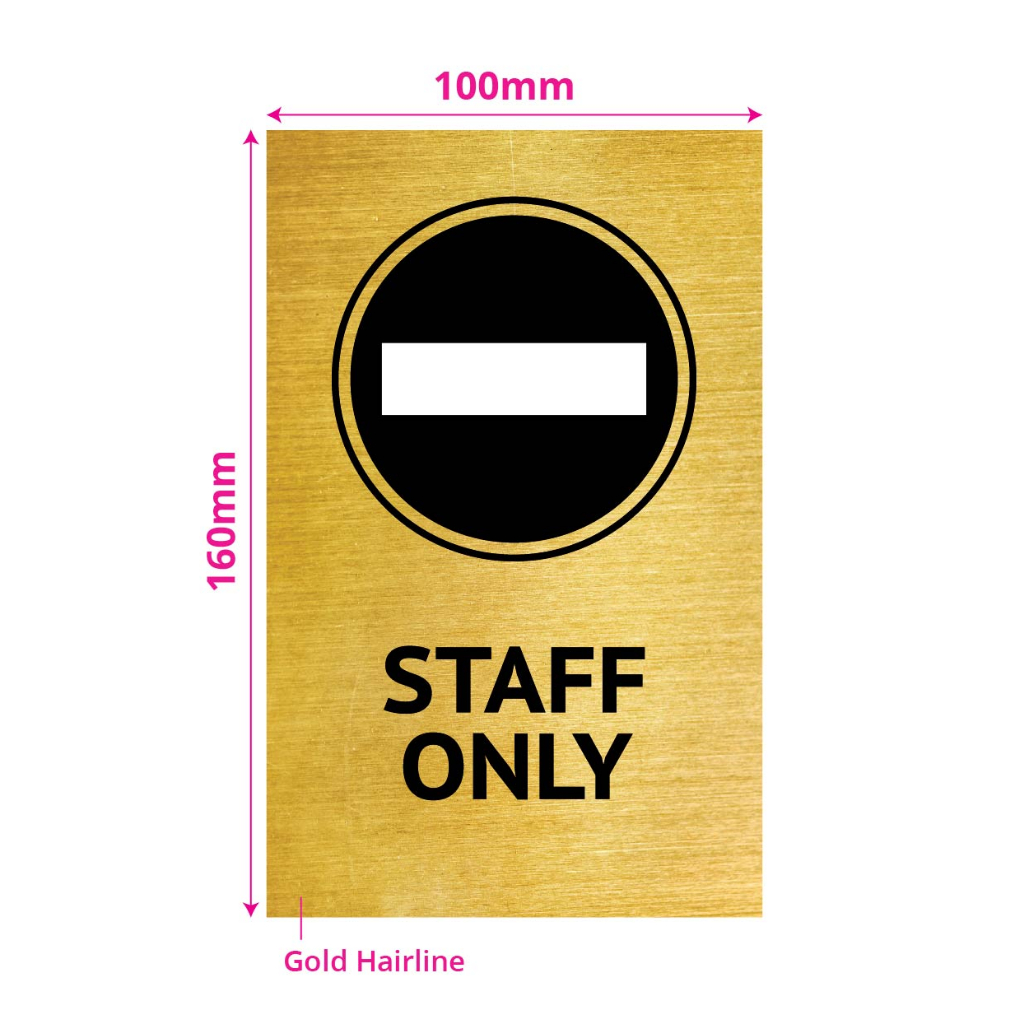 STAFF ONLY SIGN/SIGNAGE ( 100mm x 160mm ) | GOLD HAIRLINE | OFFICE SIGN ...