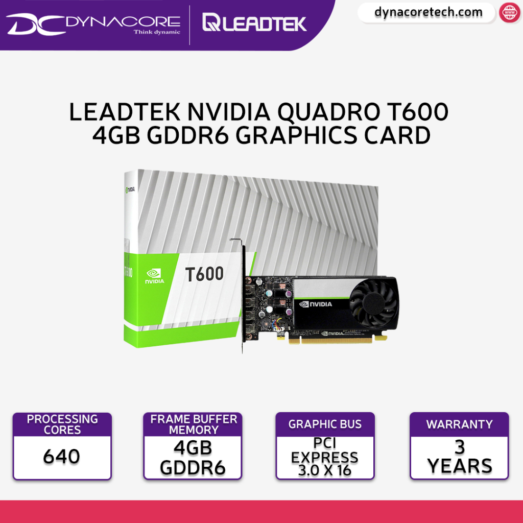 DYNACORE - LEADTEK Nvidia Quadro T600 4GB GDDR6 Graphics Card | Shopee ...