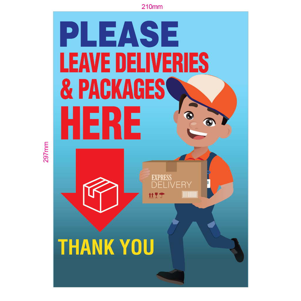 PLEASE LEAVE DELIVERIES & PACKAGES HERE - THANK YOU SIGNAGE ( 210mm x ...