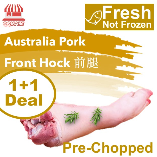 QQMart Fresh Pork - Australia Fresh Pork Front Hock - 1+1 Deal - Direct ...