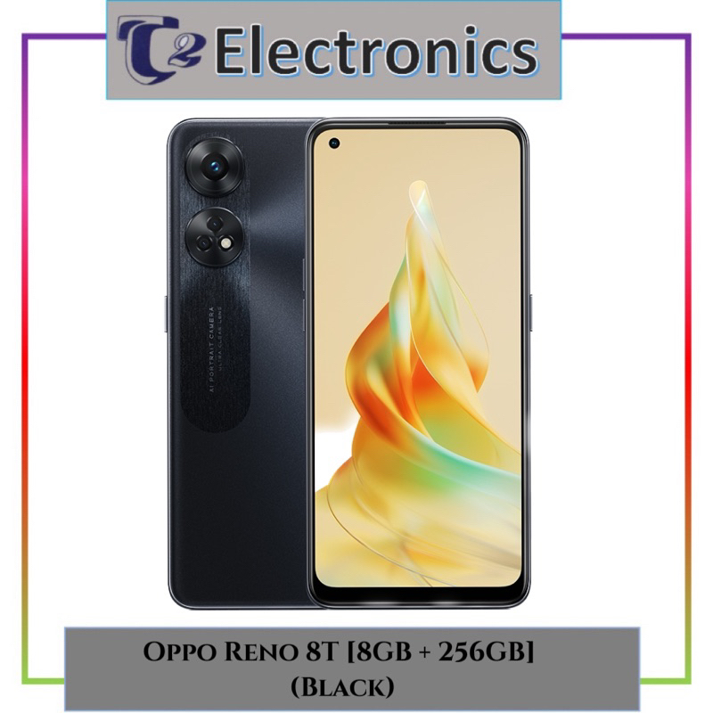 OPPO Reno 8T [8GB RAM + 256GB ROM] *Unsealed Brand New Export Set* - T2 ...