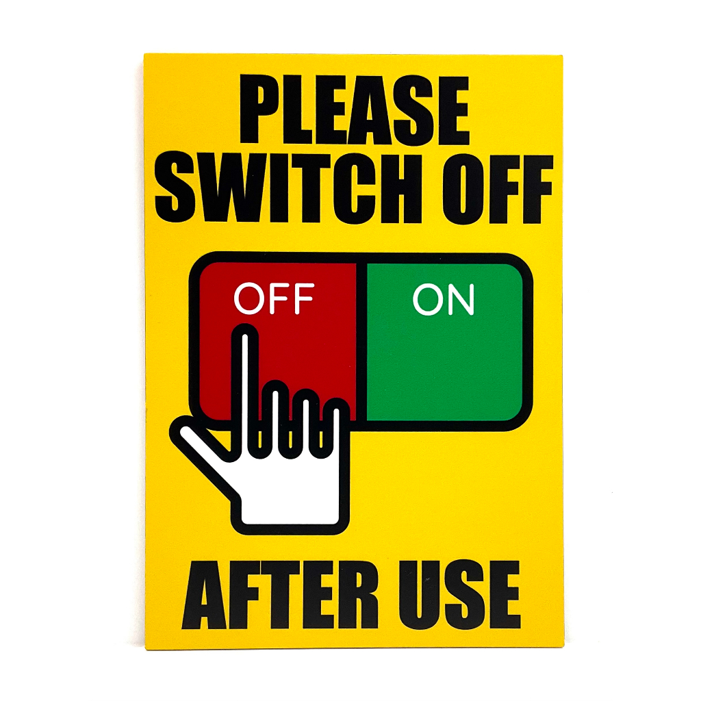 PLEASE SWITCH OFF AFTER USE SIGNAGE Shopee Singapore