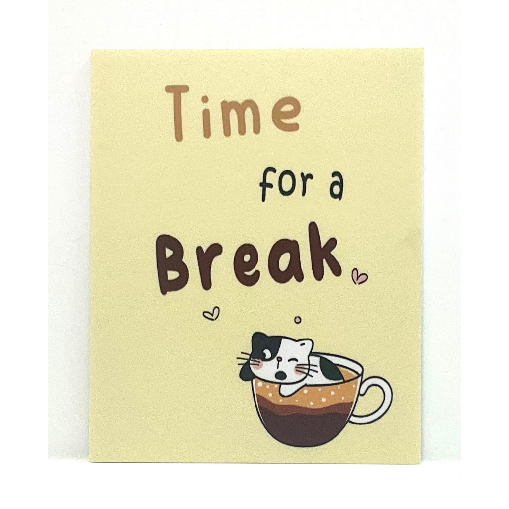 TIME FOR A BREAK SIGNAGE ( 80mm x 100mm ) | Shopee Singapore