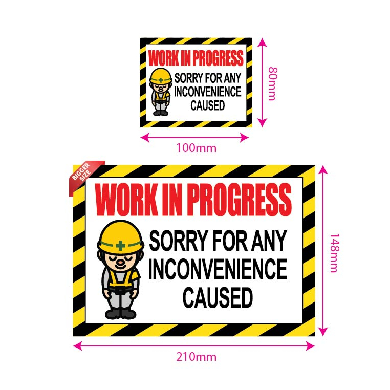 WORK IN PROGRESS - SORRY FOR ANY INCONVENIENCE CAUSED SIGN/SIGNAGE ...