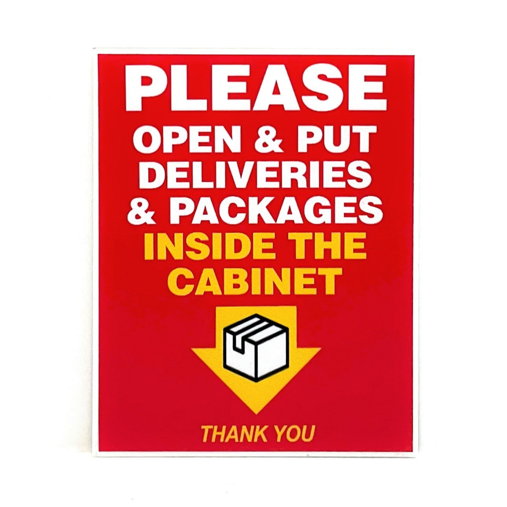 PLEASE OPEN & PUT DELIVERIES & PACKAGES INSIDE THE CABINET THANK YOU ...