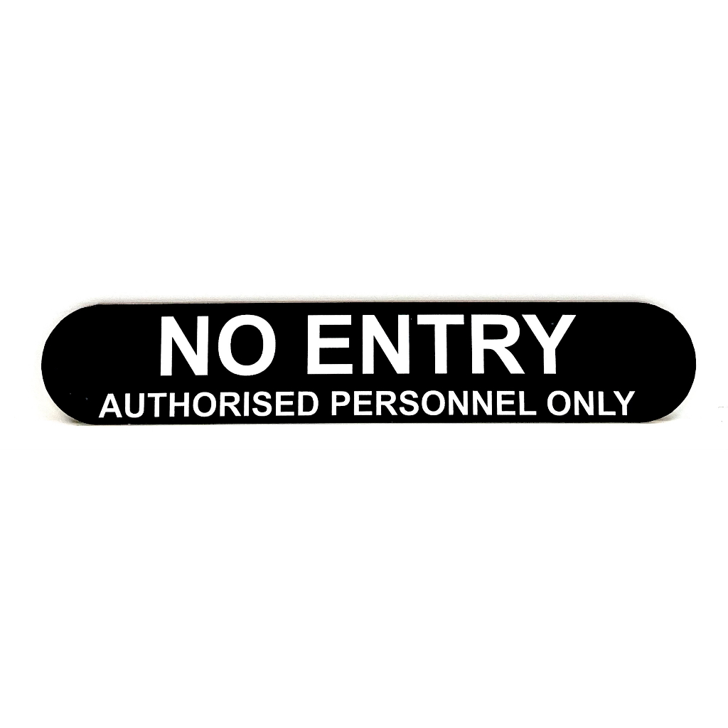 NO ENTRY AUTHORISED PERSONNEL ONLY SIGN/SIGNAGE | 217mm x 40mm ...