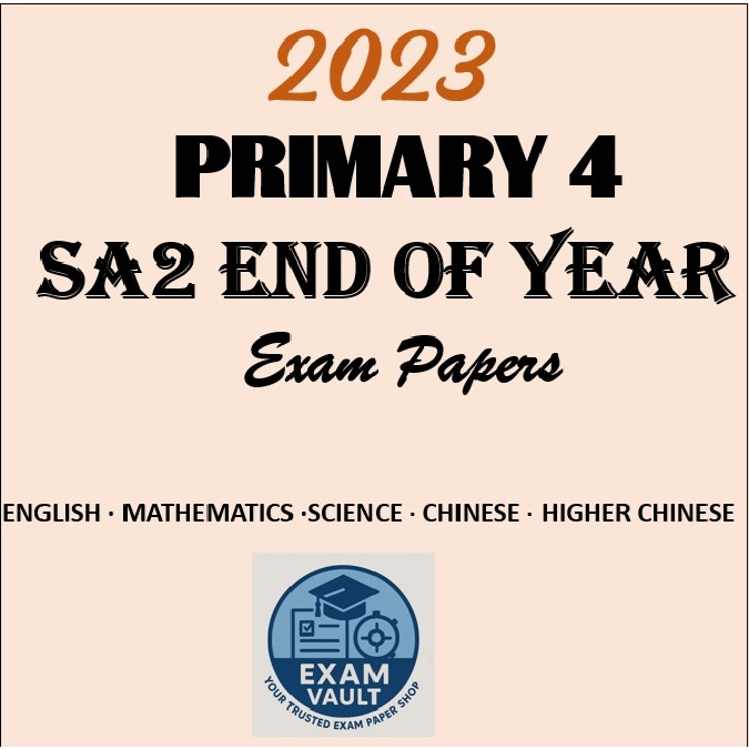 2023 Primary 4 Top School Past Year Exam Papers | P4 SA2 Only | PSLE ...