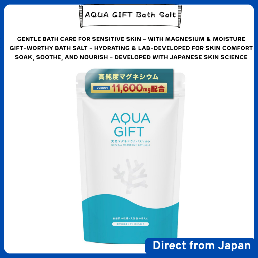 【Made in Japan】AQUA GIFT Bath Salt – Magnesium-Enriched Moisturizing ...