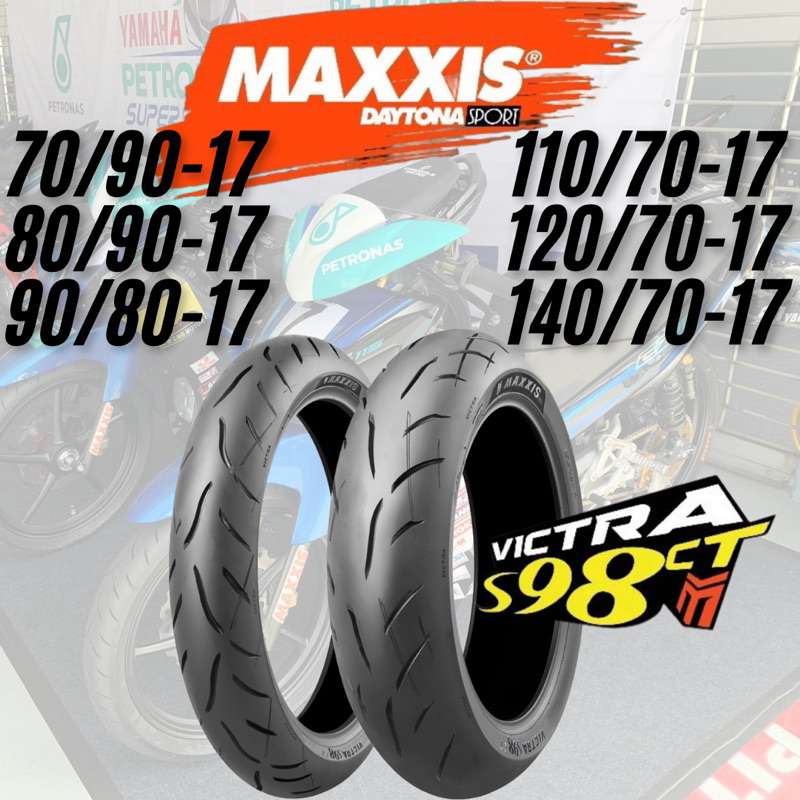 TAYAR TYRE TIRE MAXXIS VICTRA S98 CT ST CITY TOURING 17INCH TUBELESS ...