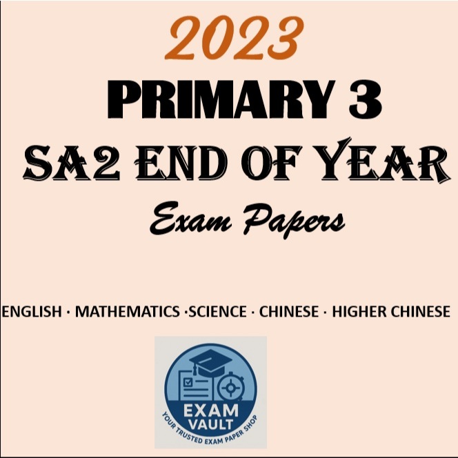 2023 Primary 3 Top School Past Year Exam Papers | P3 SA2 Only | PSLE ...