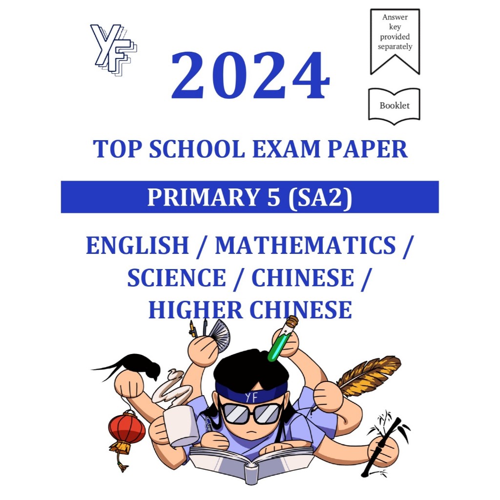 2024 Primary 5 SA2 Top Schools Exam Paper English/Maths/Science/Chinese ...