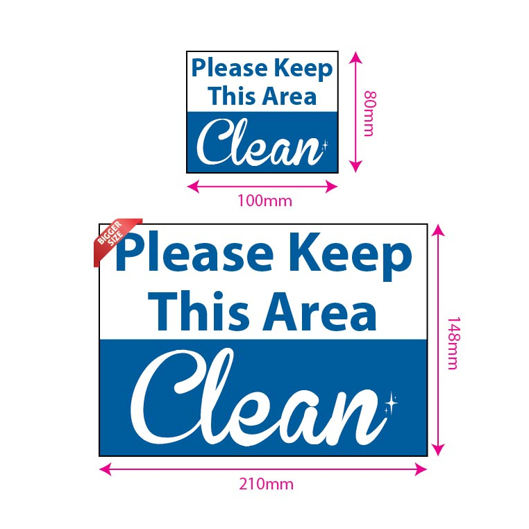 Please Keep This Area Clean Sign/Signage | KEEP CLEAN SIGN, HYGIENE ...