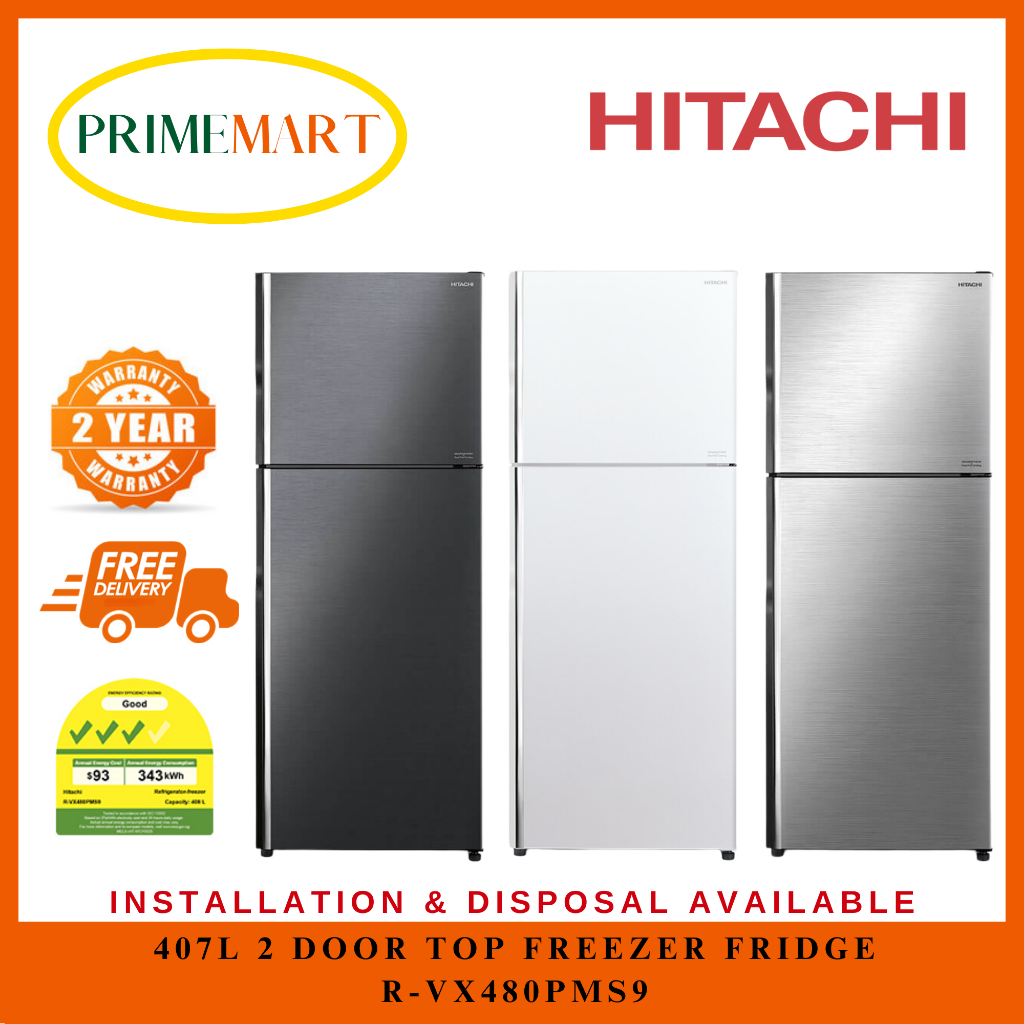 HITACHI R-VX480PMS9 407L 2 DOOR TOP FREEZER REFRIGERATOR - 2 YEARS WARRANTY | Shopee Singapore