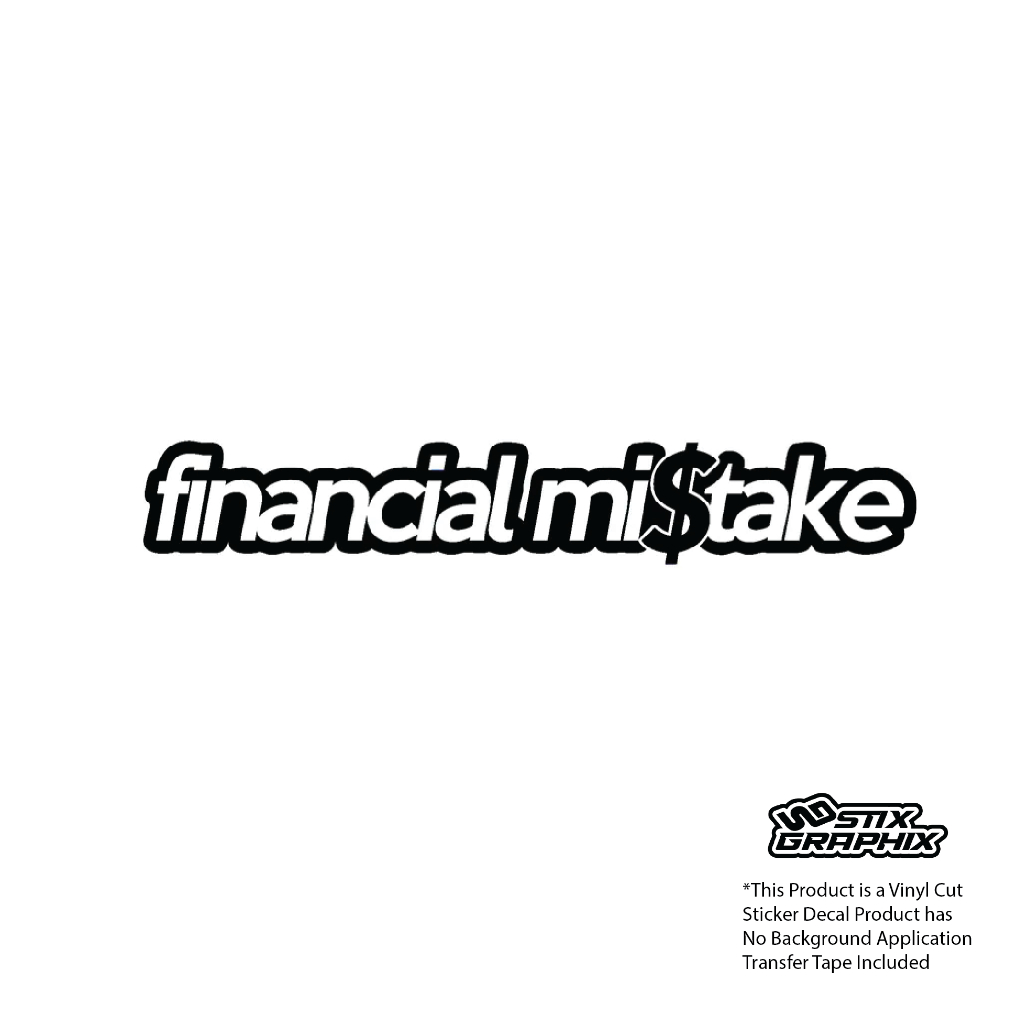 [SG SELLER] financial mistake sticker vinyl cut decal for car and motor ...