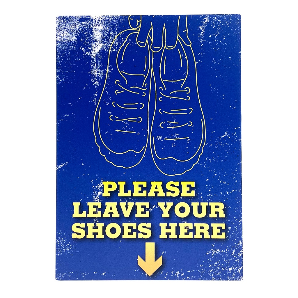 PLEASE LEAVE YOUR SHOES HERE SIGN/SIGNAGE | 148mm x 210mm | FOOTWEAR ...