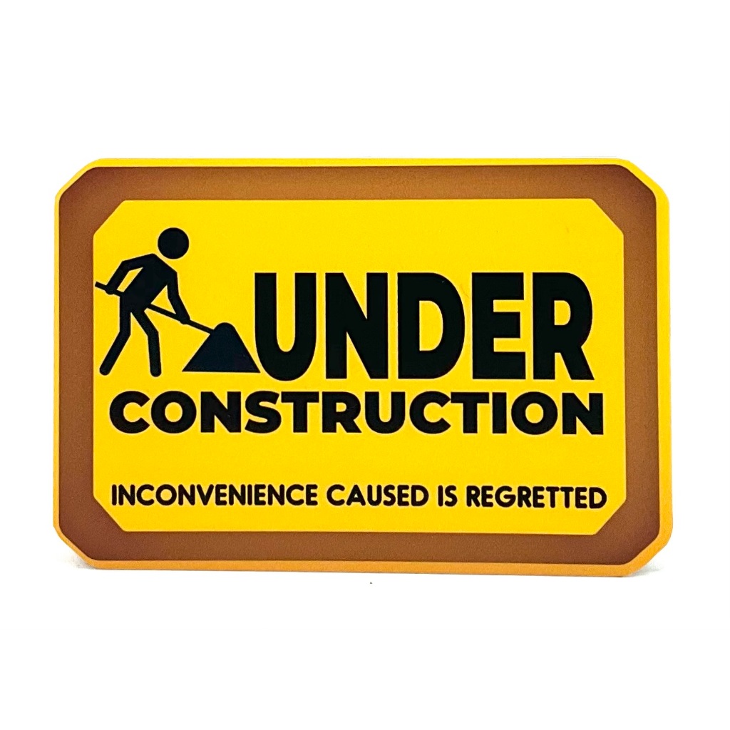 UNDER CONSTRUCTION SIGNAGE | 145mm x 100mm | BUILDING SIGNAGE, BEWARE ...